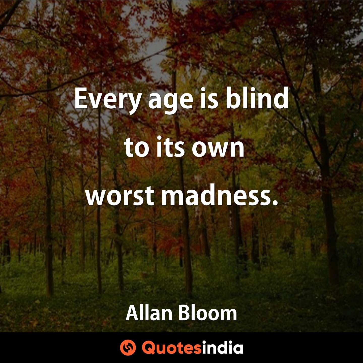 51 Allan Bloom Quotes - Inspirational Quotes - Quotes India