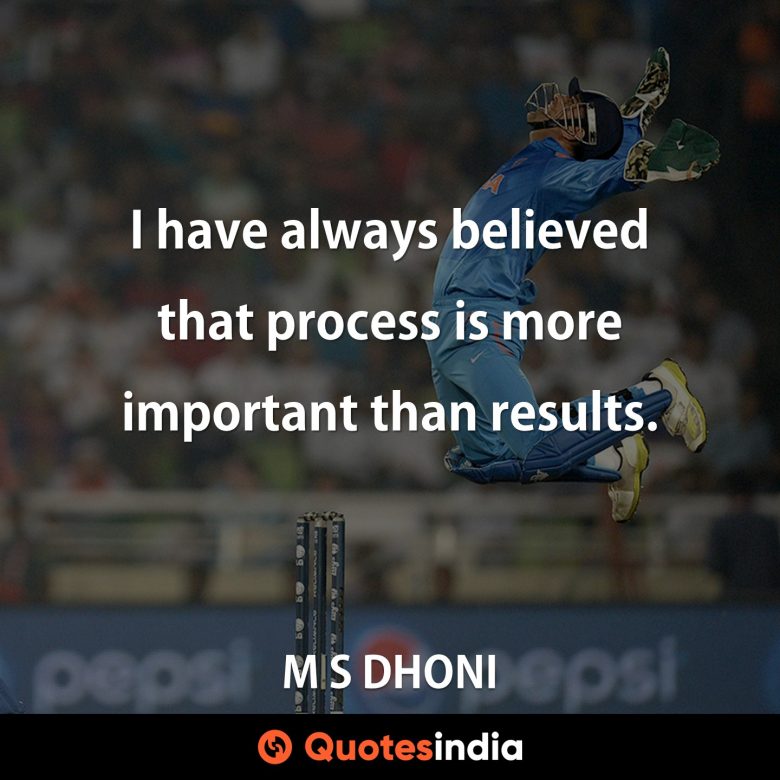 51 Inspirational quotes from MS Dhoni - Quotes India